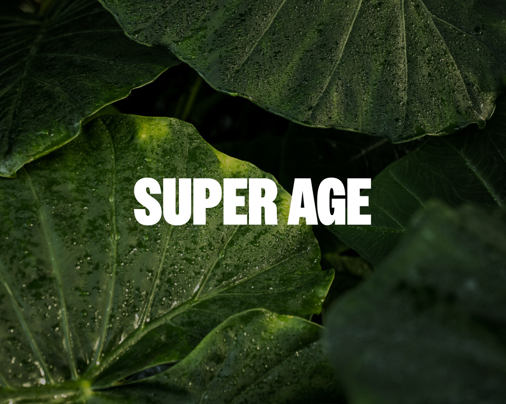 SUPER AGE | Own Your Future